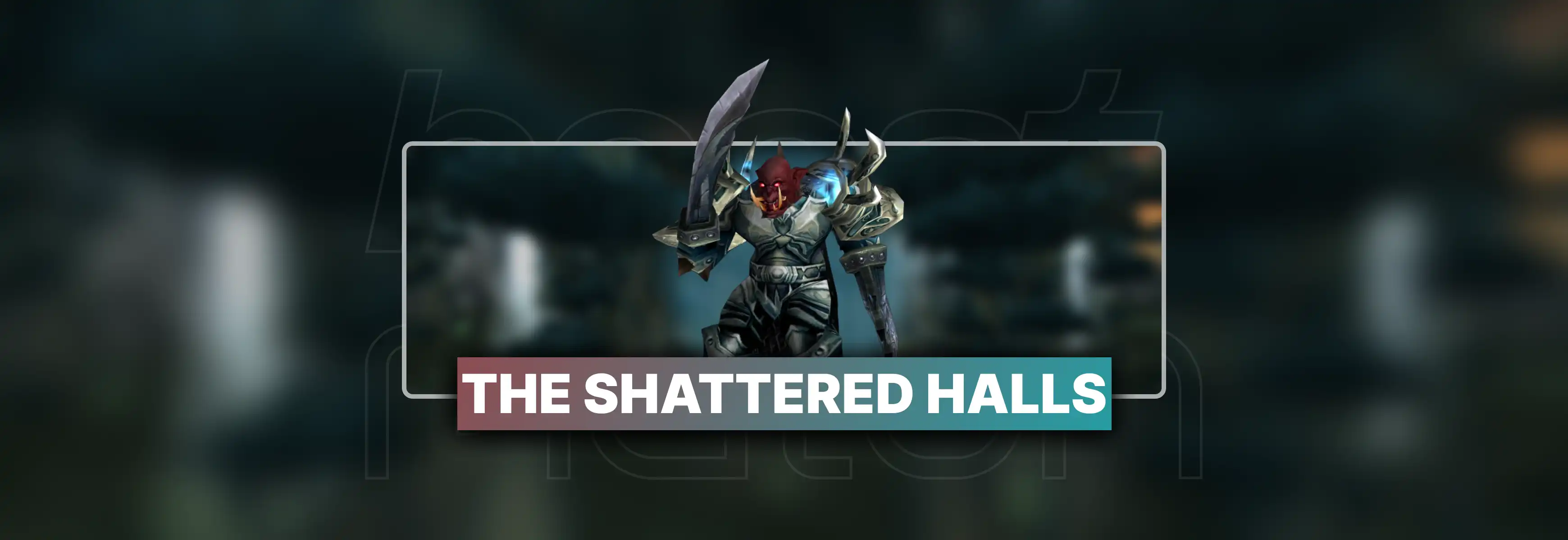 Buy WoW TBC Anniversary Shattered Halls Boost | Heroic Available