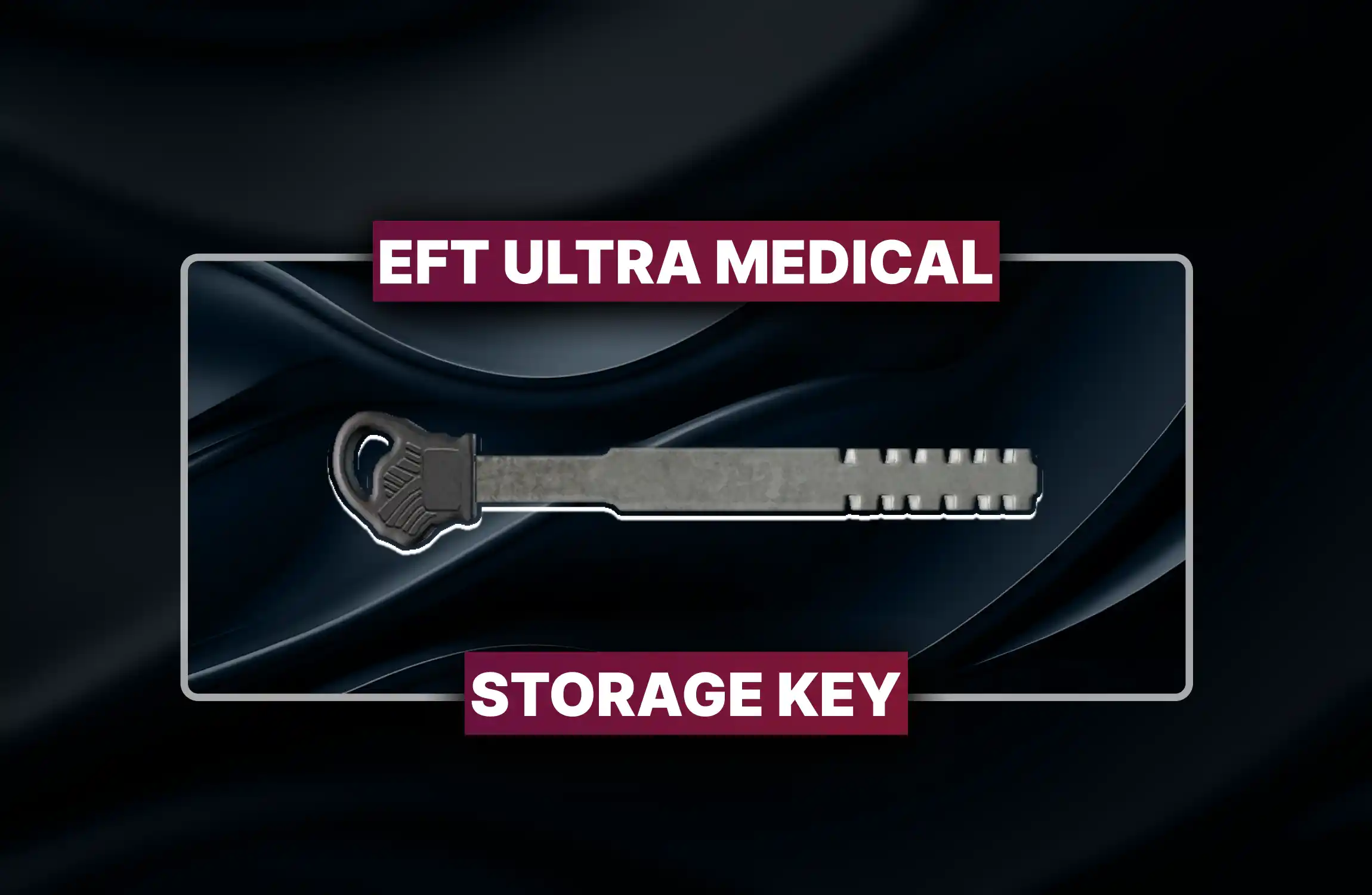 Buy ULTRA Medical Storage Key | Boostmatch.gg EFT Service.