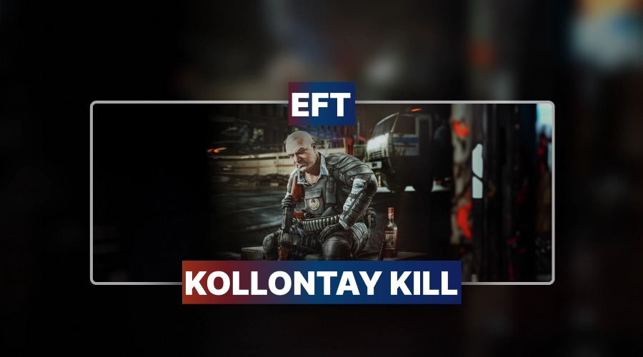 Boost Kollontay Kill Service for Loot and PMC Skills Fast.
